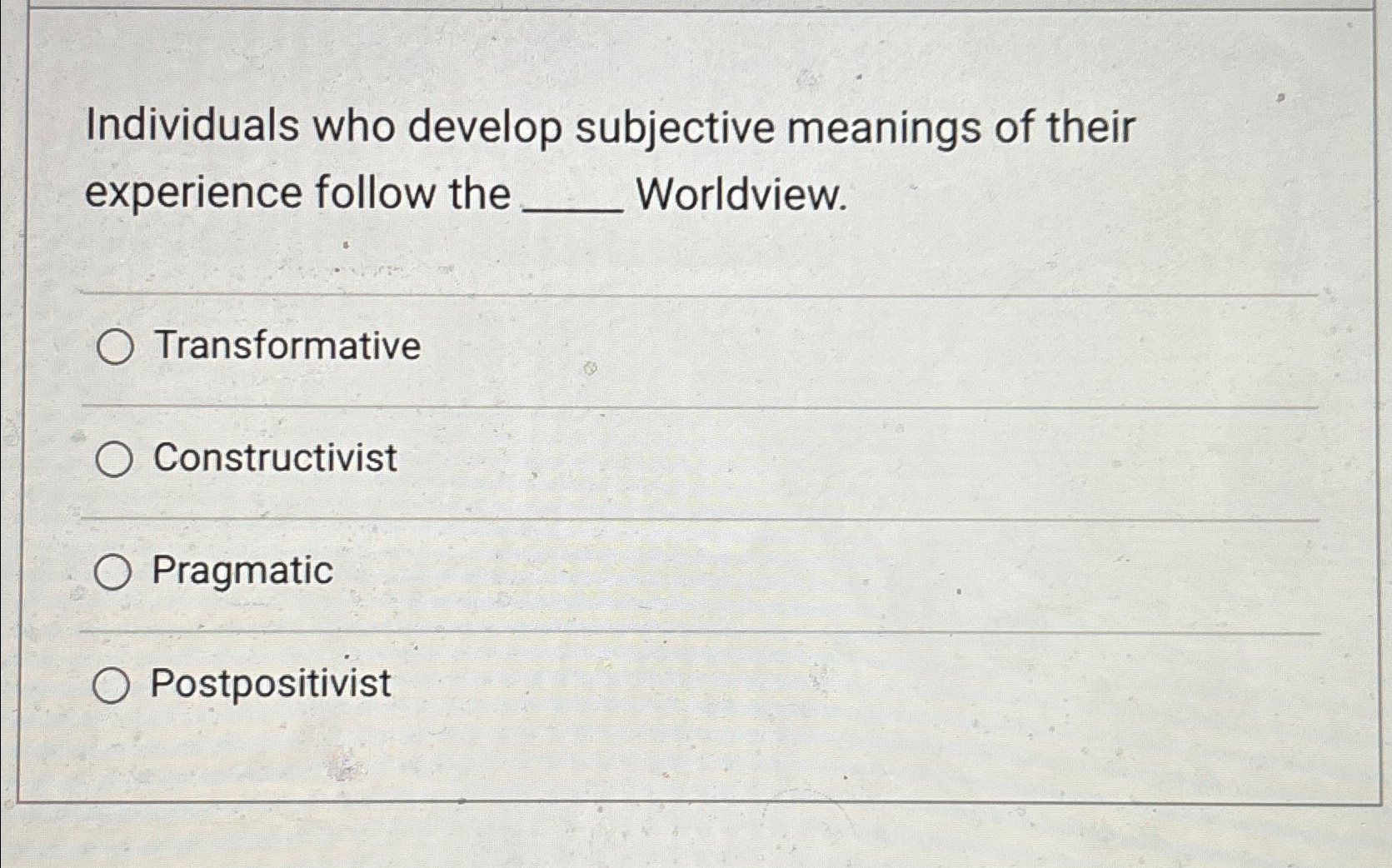 Solved Individuals who develop subjective meanings of their | Chegg.com