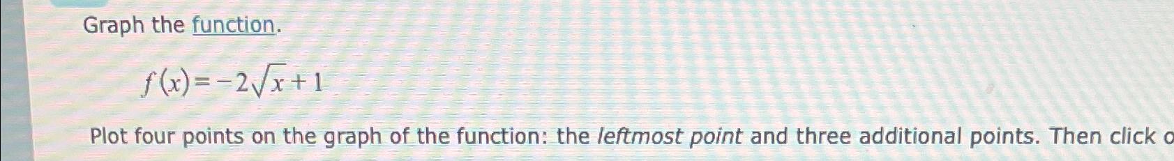 Solved Graph the function.f(x)=-2x2+1Plot four points on the | Chegg.com