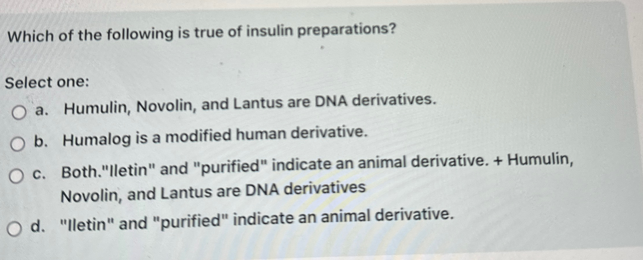 Solved Which of the following is true of insulin | Chegg.com