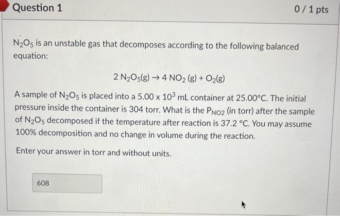Solved N2O5 is an unstable gas that decomposes according to | Chegg.com