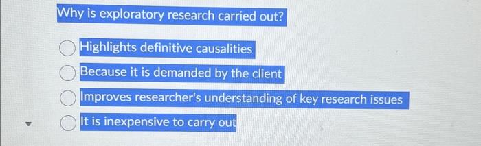 Solved Why is exploratory research carried out? Highlights | Chegg.com