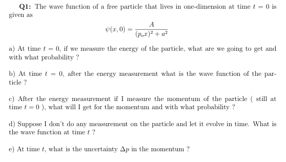 Solved Q1: The wave function of a free particle that lives | Chegg.com