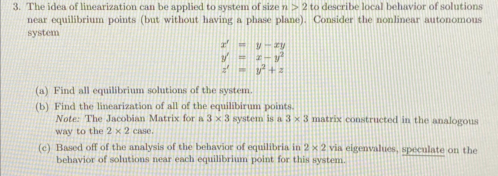 Solved The idea of linearization can be applied to system of | Chegg.com
