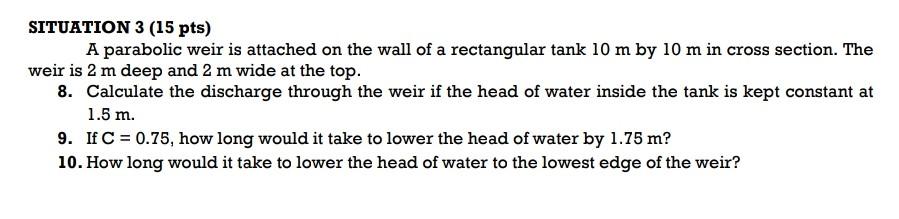 Solved SITUATION 3 (15 pts) A parabolic weir is attached on | Chegg.com