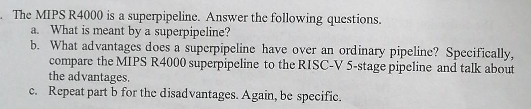 Solved a. The MIPS R4000 is a superpipeline. Answer the | Chegg.com