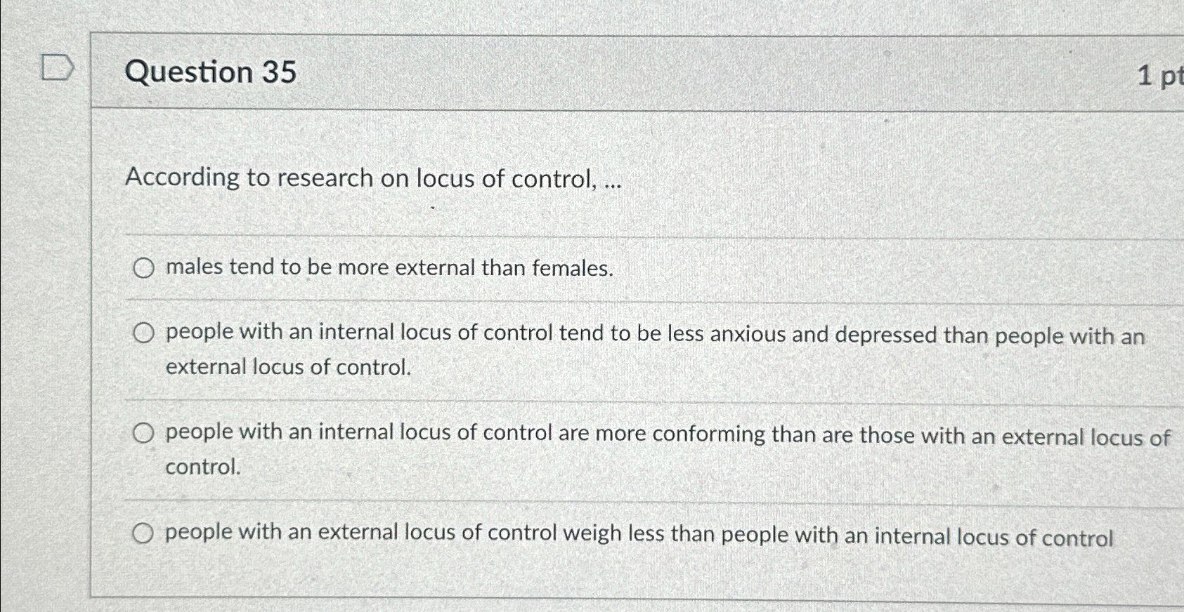 Solved Question 35According to research on locus of | Chegg.com