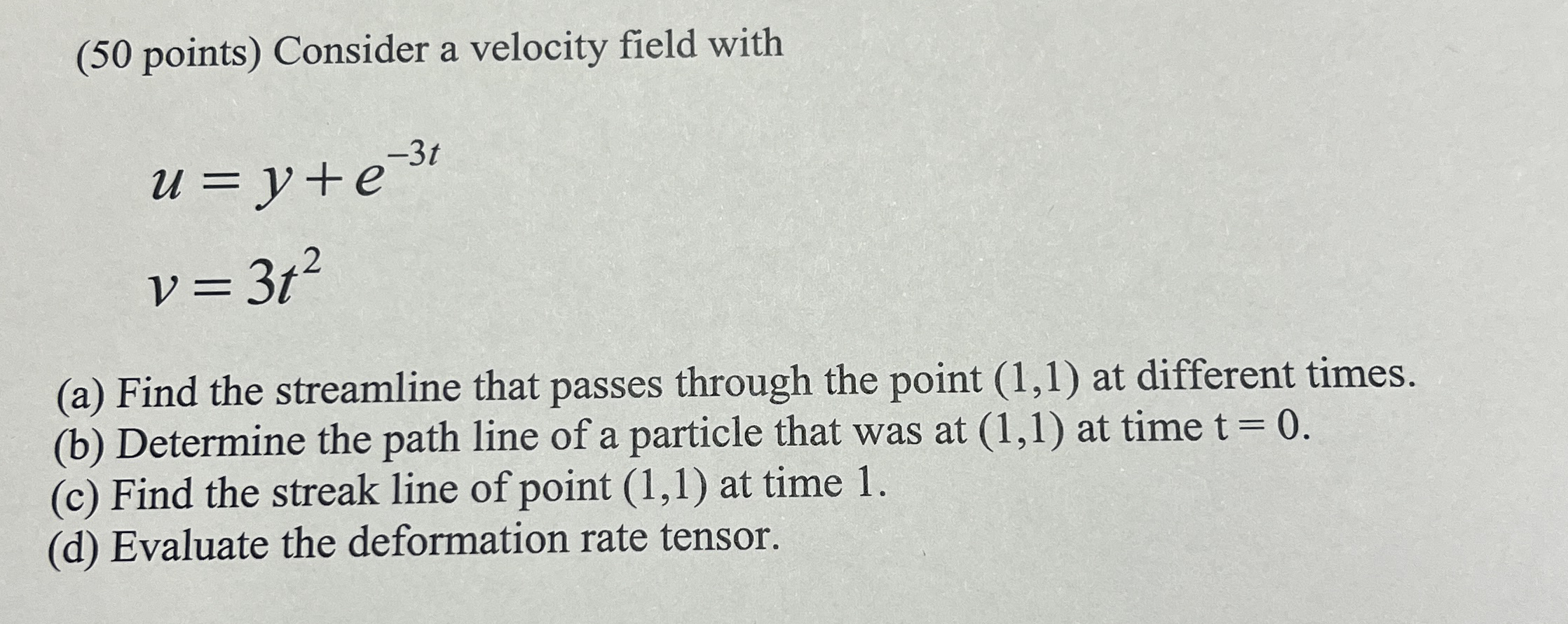 Solved (50 ﻿points) ﻿Consider a velocity field | Chegg.com