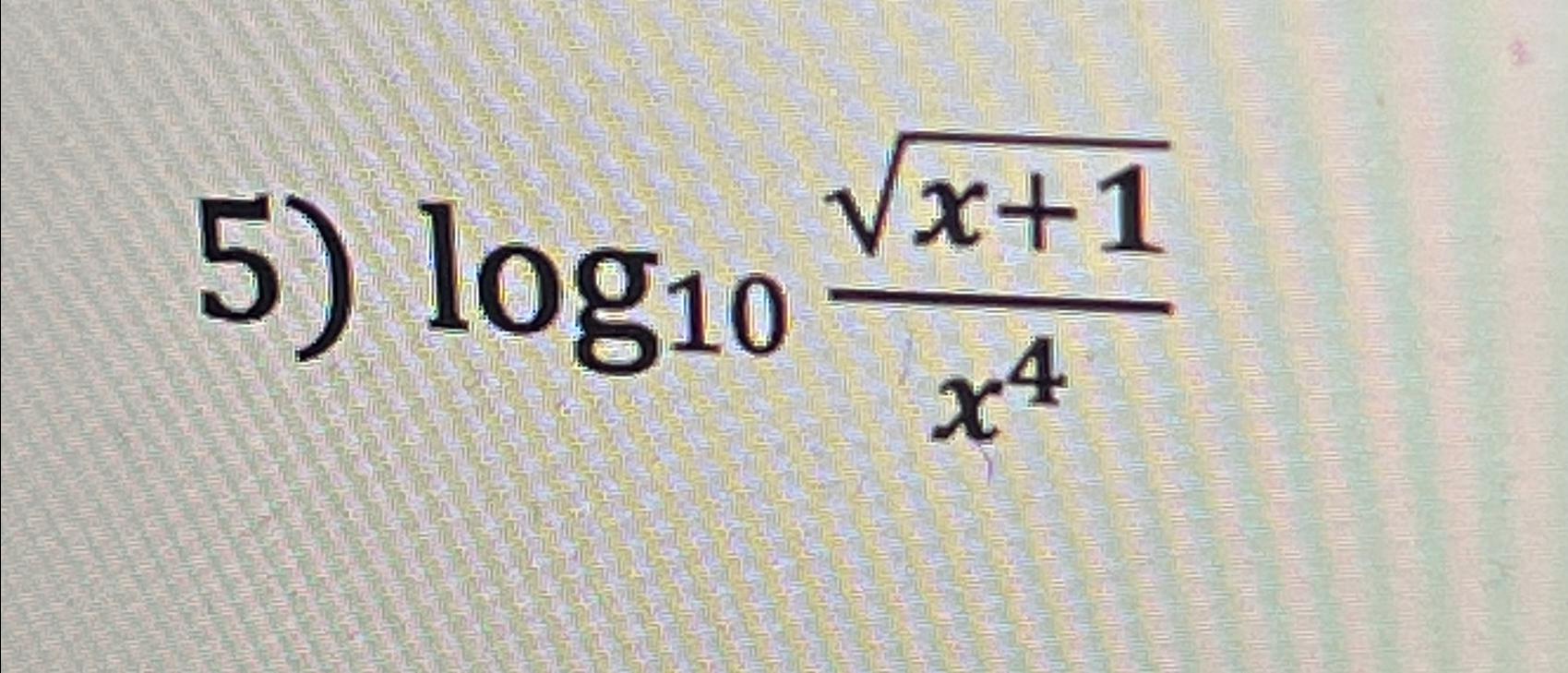 Solved log10x+12x4 | Chegg.com