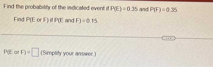 Solved Find the probability of the indicated event if | Chegg.com