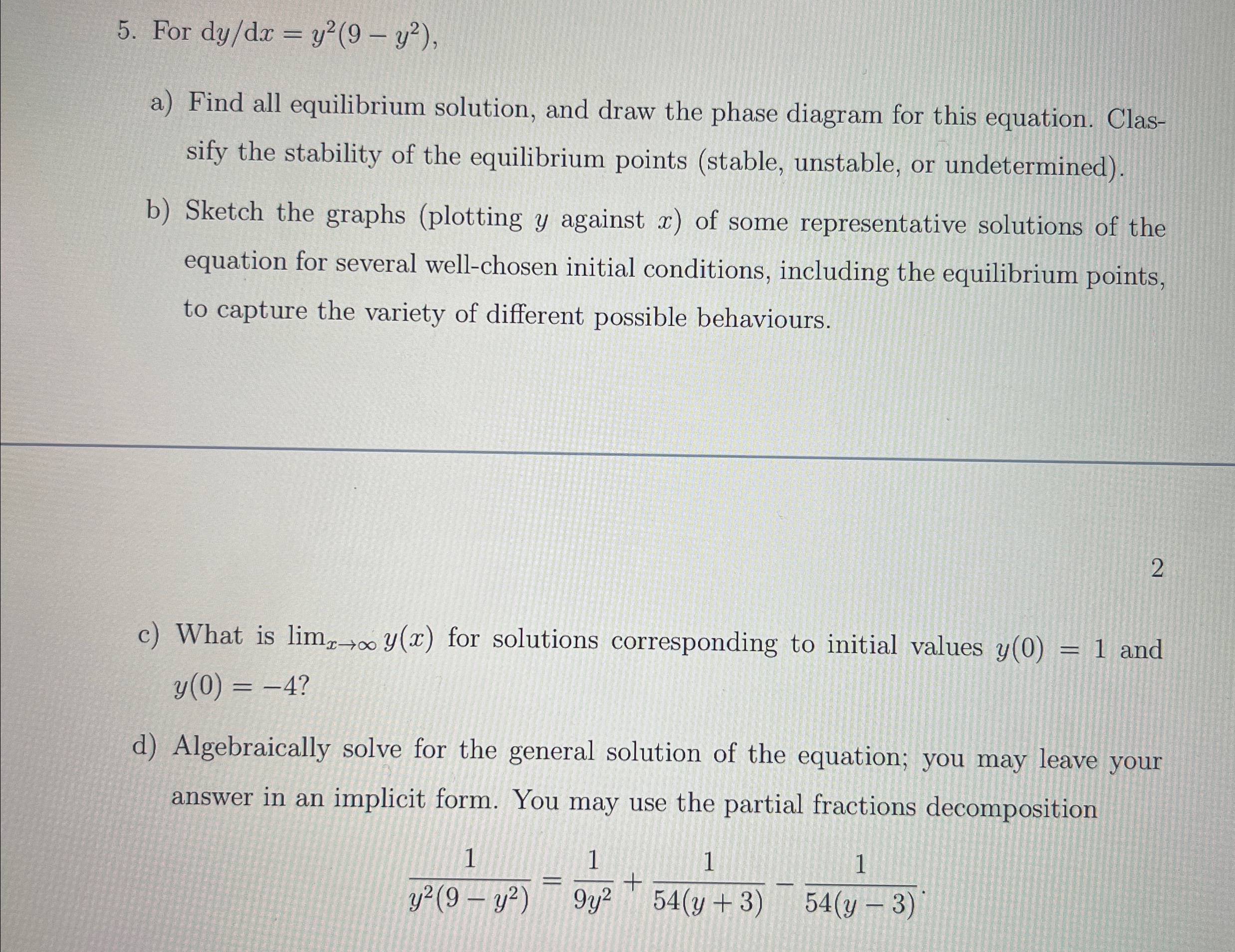 Solved For dydx=y2(9-y2),a) ﻿Find all equilibrium solution, | Chegg.com