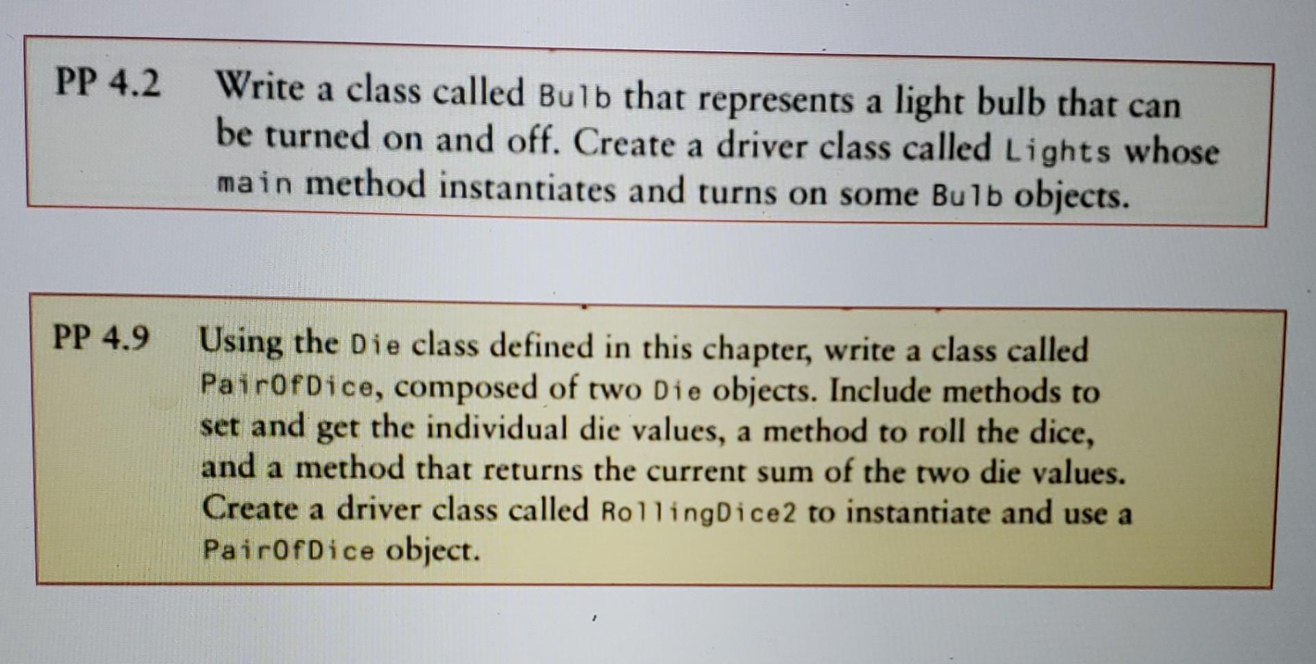 Solved PP 4.2 Write a class called Bulb that represents a | Chegg.com