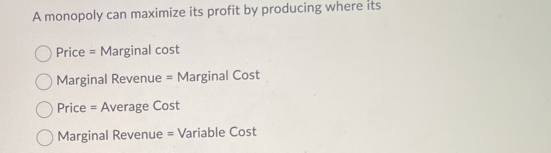 Solved A monopoly can maximize its profit by producing where | Chegg.com