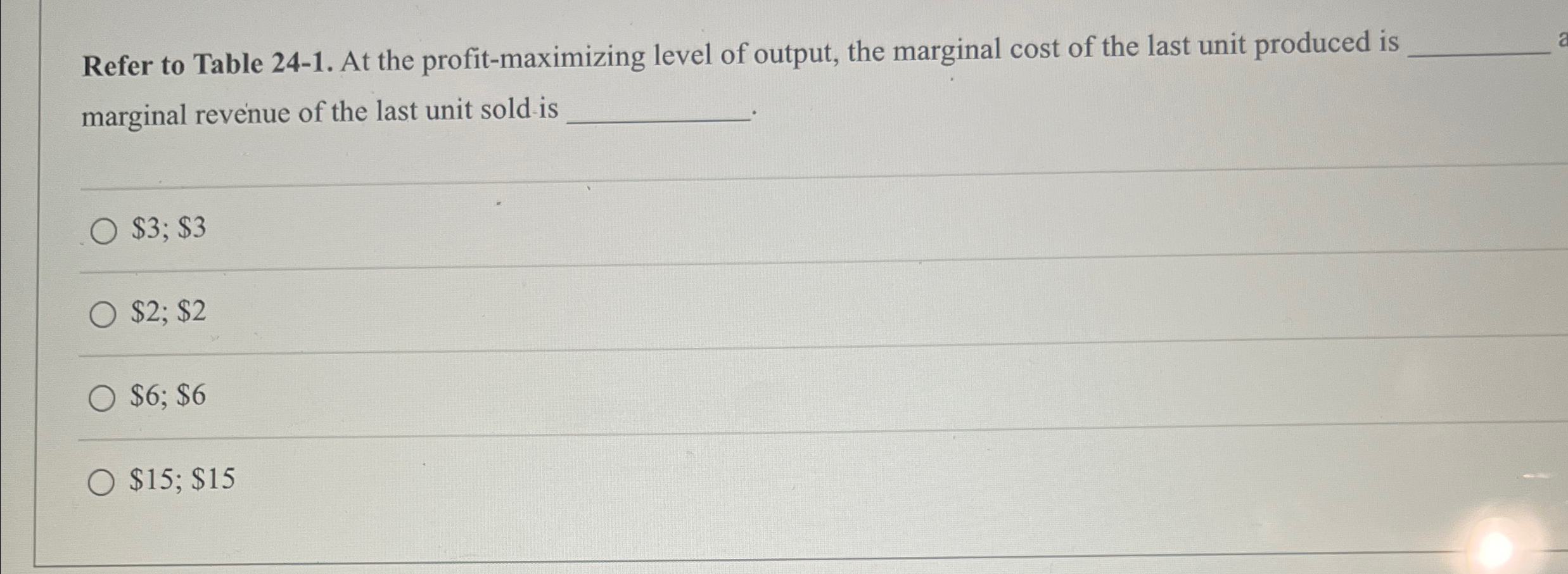 Solved Refer to Table 24-1. ﻿At the profit-maximizing level | Chegg.com