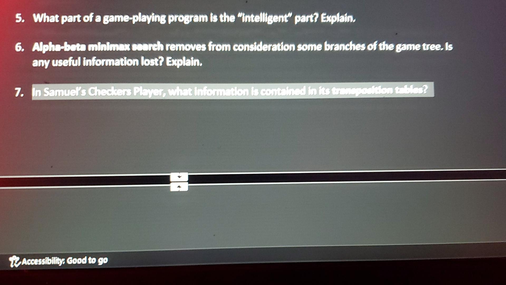 Solved 5. What part of a game-playing program is the | Chegg.com