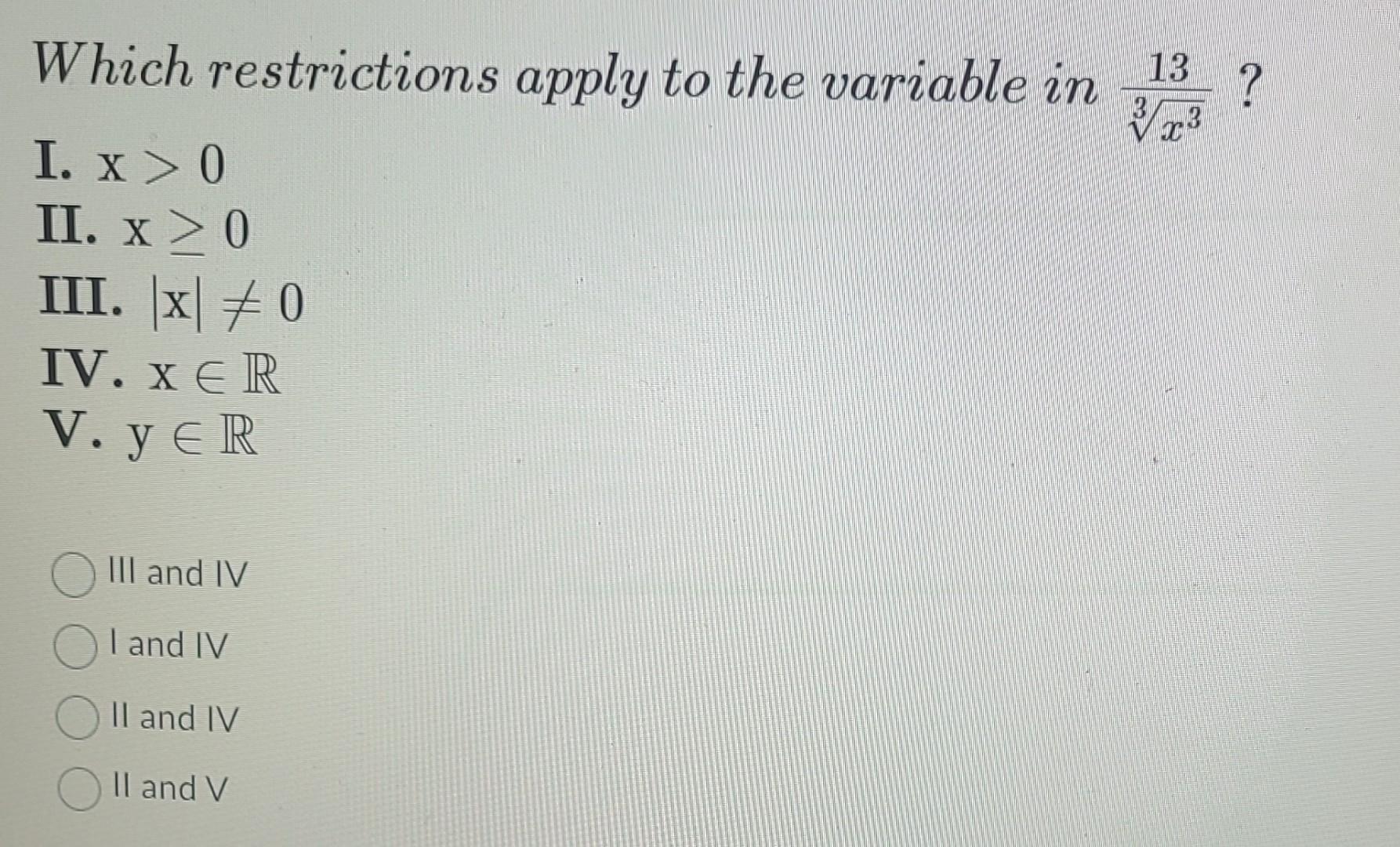 Solved Which restrictions apply to the variable in 3x313 ? | Chegg.com
