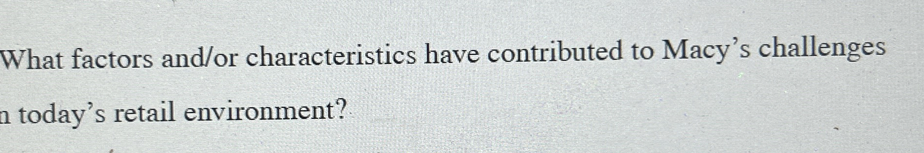 Solved What factors and/or characteristics have contributed | Chegg.com