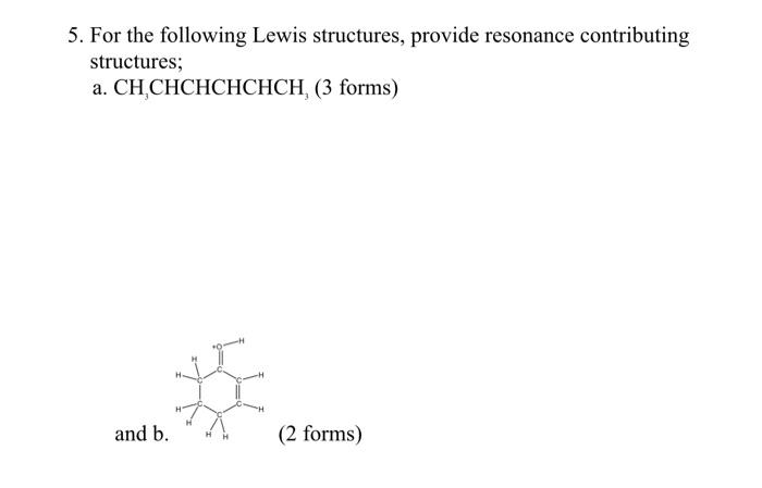 Solved 5. For the following Lewis structures, provide | Chegg.com