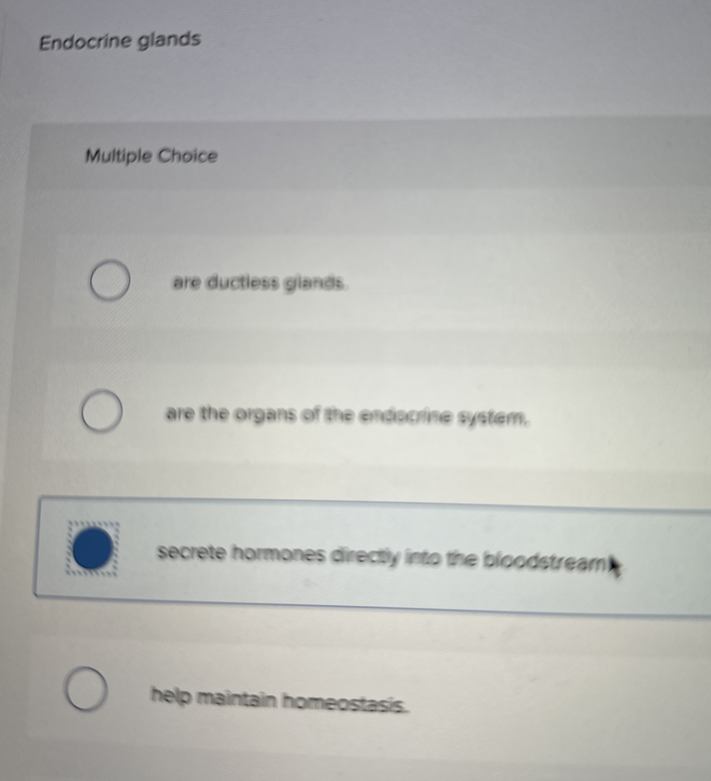 Solved Endocrine glandsMultiple Choiceare ductiess glandsare | Chegg.com
