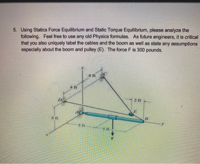 Solved 5. Using Statics Force Equilibrium and Static Torque | Chegg.com