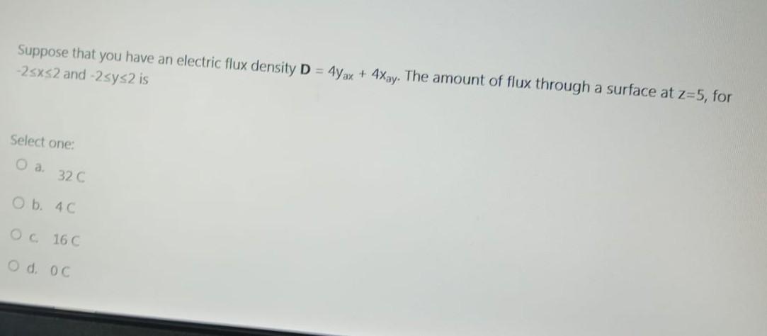 Solved Suppose That You Have An Electric Flux Density