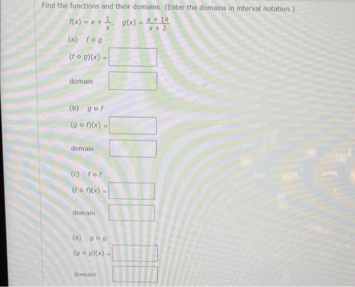 Solved Find the functions and their domains. (Enter the | Chegg.com