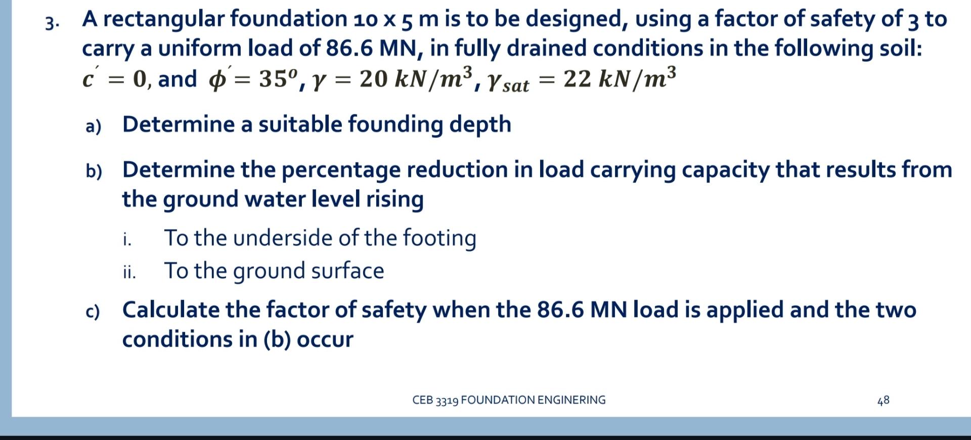 Solved A rectangular foundation 10×5m ﻿is to be designed, | Chegg.com