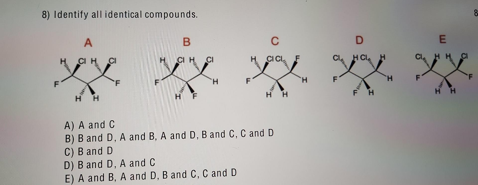 Solved 5) Identify the pair of compounds. H Br CH 3 H Br A) | Chegg.com