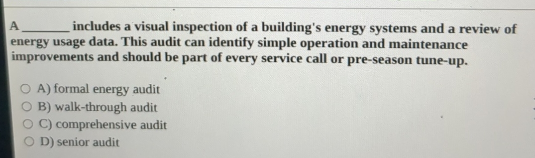 Solved A ﻿includes a visual inspection of a building's | Chegg.com