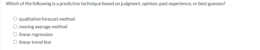Solved Which of the following is a predictive technique | Chegg.com