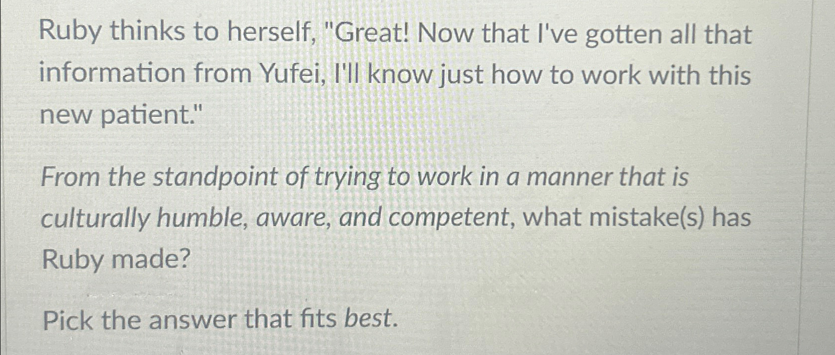 Solved Ruby thinks to herself, "Great! Now that I've gotten | Chegg.com