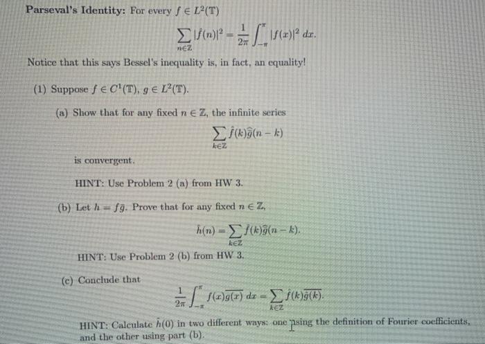 Solved Parseval's Identity: For every SeL(T) Σ/? - [(α (n) - | Chegg.com