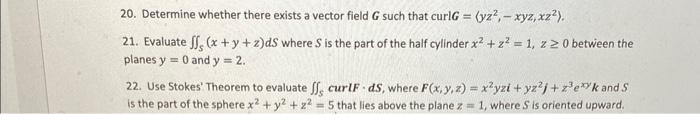 Solved 20. Determine whether there exists a vector field G | Chegg.com