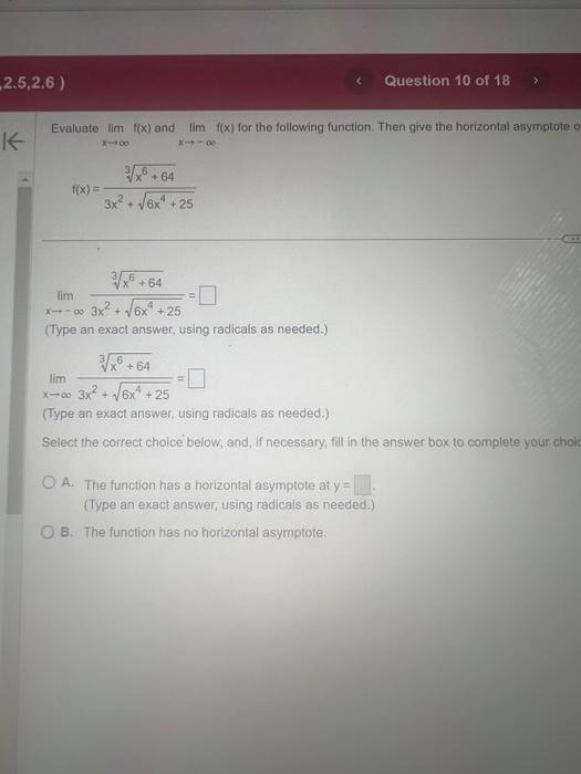 Solved Evaluate limx→∞f(x) and limx→−∞f(x) for the following | Chegg.com Solved Evaluate limx→∞f(x) and limx→−∞f(x) for the following | Chegg.com