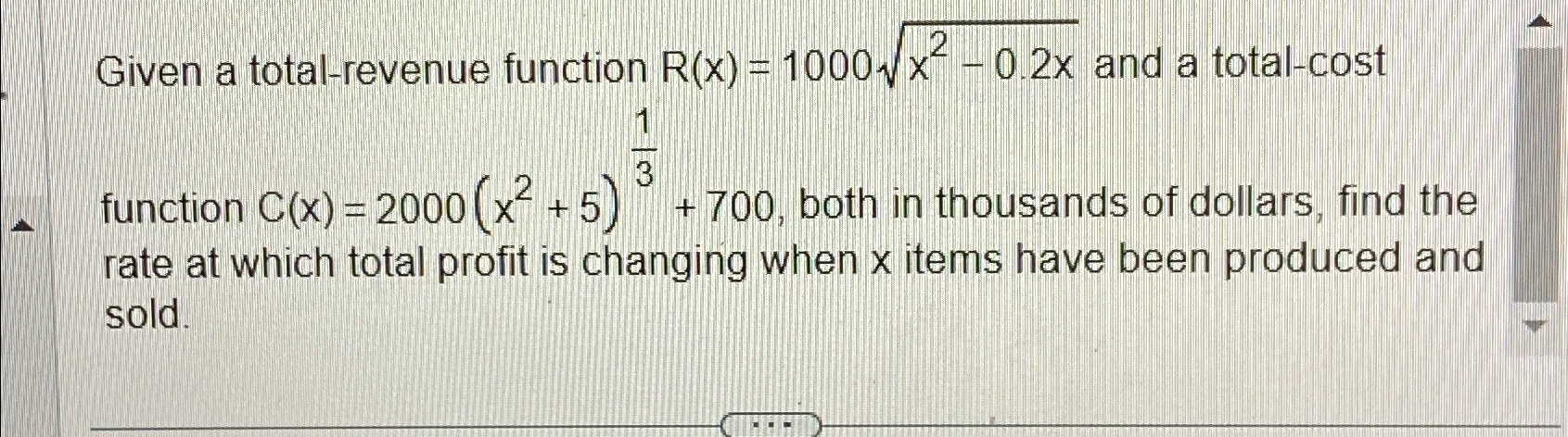 Solved Given a total-revenue function R(x)=1000x2-0.2x2 ﻿and | Chegg.com