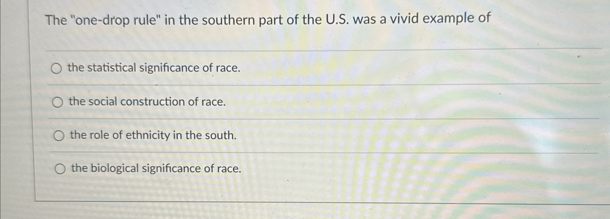 Solved The "one-drop rule" in the southern part of the U.S. | Chegg.com