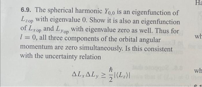 Solved 6.9. The spherical harmonic Y0,0 is an eigenfunction | Chegg.com