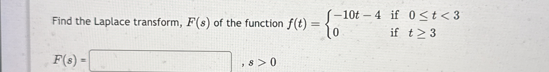 Solved Find the Laplace transform, F(s) ﻿of the function | Chegg.com
