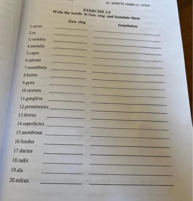 a)-arum b) crum c)-orum EXERCISE 3.9 Write the words | Chegg.com