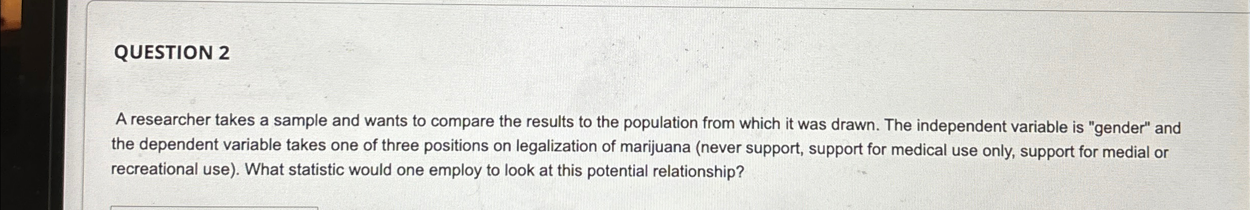 Solved QUESTION 2A researcher takes a sample and wants to | Chegg.com