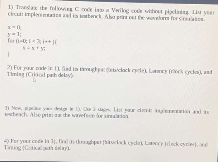 Solved 1 Translate The Following C Code Into A Verilog Code