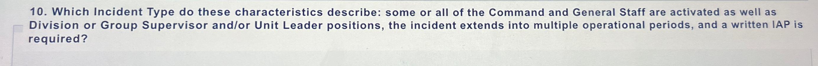 Solved Which Incident Type do these characteristics | Chegg.com