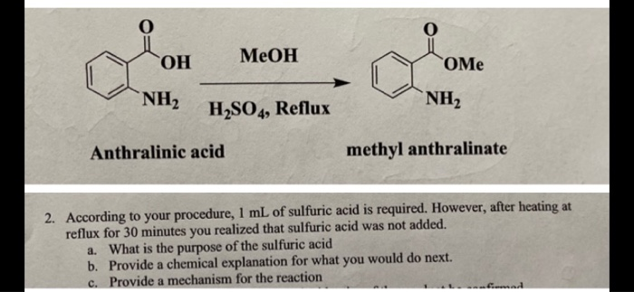 Solved ОН MeOH OMe NH2 H2SO4, Reflux NH2 Anthralinic acid | Chegg.com