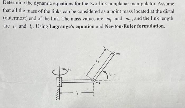 Solved Determine the dynamic equations for the two-link | Chegg.com
