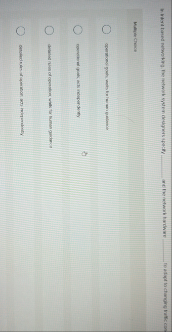Solved In intent-based networking, the network system | Chegg.com