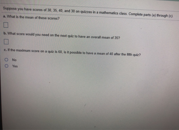 Solved Suppose you have scores of 30, 35, 40, and 30 on | Chegg.com