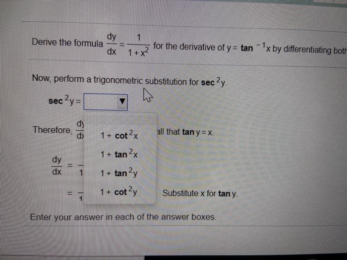 Solved dy Derive the formula dx for the derivative of y= tan | Chegg.com