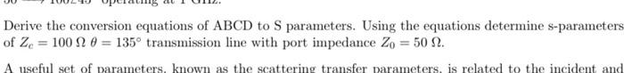 Solved Derive the conversion equations of ABCD to S | Chegg.com