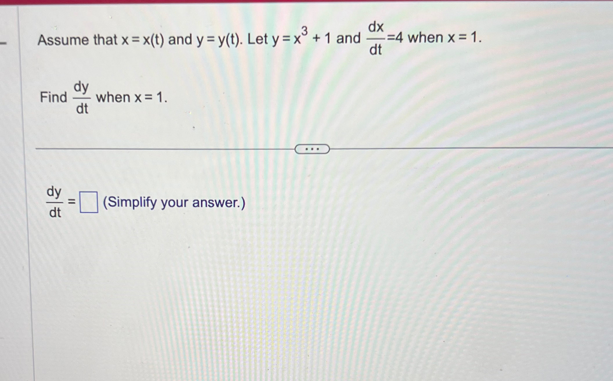Solved Assume that x=x(t) ﻿and y=y(t). ﻿Let y=x3+1 ﻿and | Chegg.com
