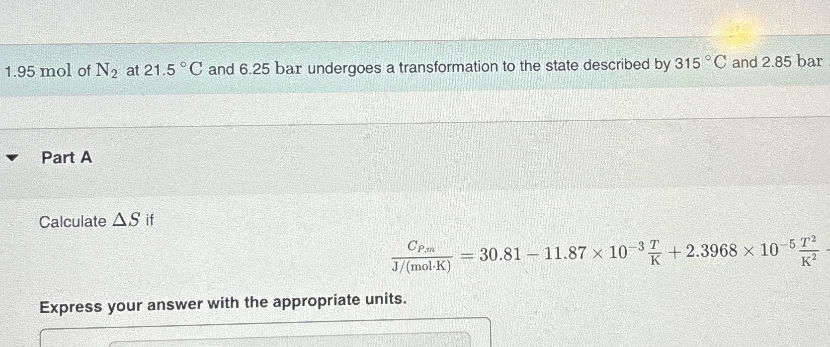 Solved 1.15moles of N 2 ﻿at 18.0 ? ﻿C and 6.25 ﻿bar | Chegg.com