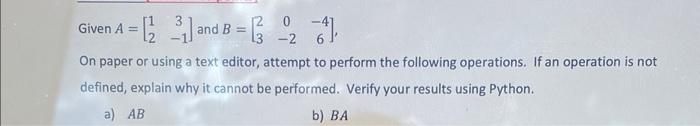 Solved Problem 1.[3×5=15 points ] Given A=[14−253−6] and | Chegg.com